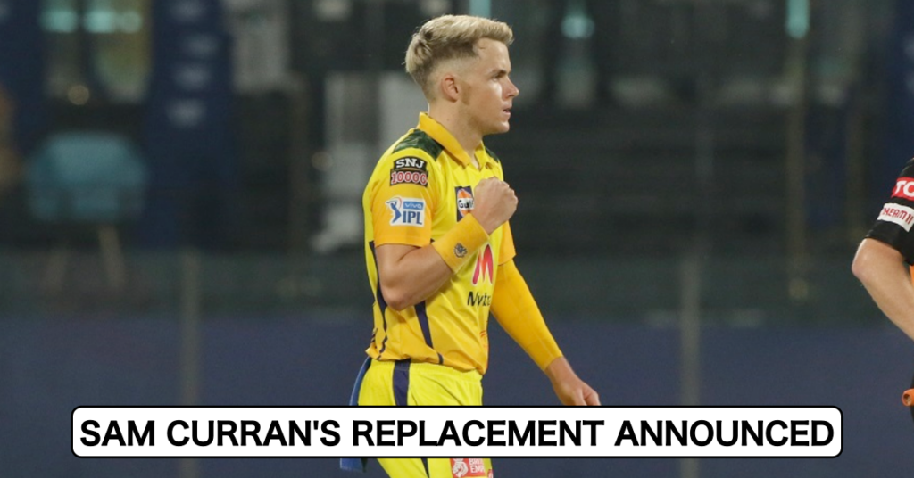 IPL 2021: Chennai Super Kings (CSK) Announce Sam Curran's Replacement ...